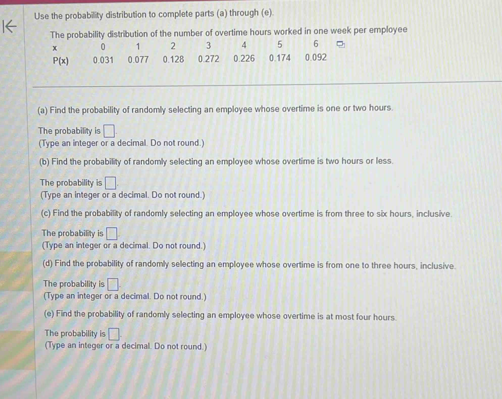 Solved: Use the probability distribution to complete parts (a) through ...