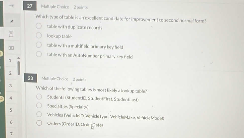 Solved: Which type of table is an excellent candidate for improvement ...
