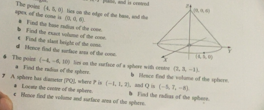 Solved: gur. plane, and is centred The point (4,5,0) lies on the edge ...