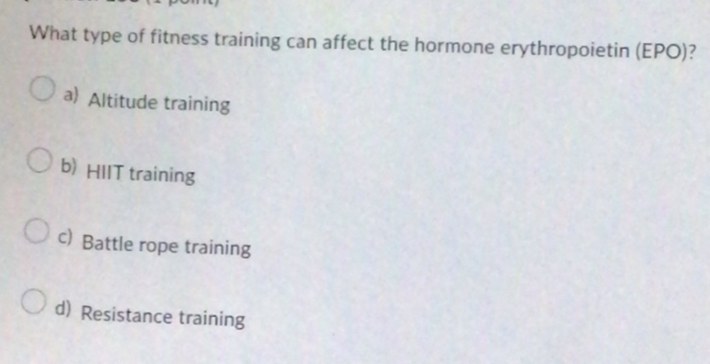 Solved: What type of fitness training can affect the hormone ...