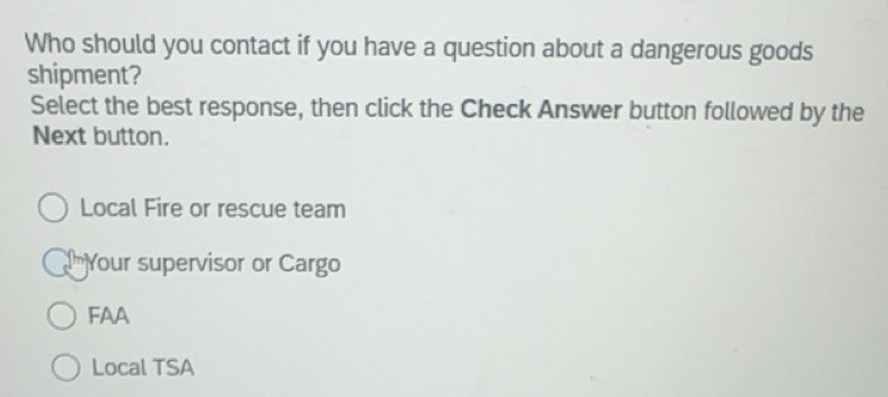 Solved: Who should you contact if you have a question about a dangerous ...