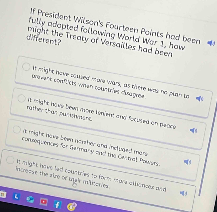 Solved: If President Wilson's Fourteen Points had been fully adopted ...