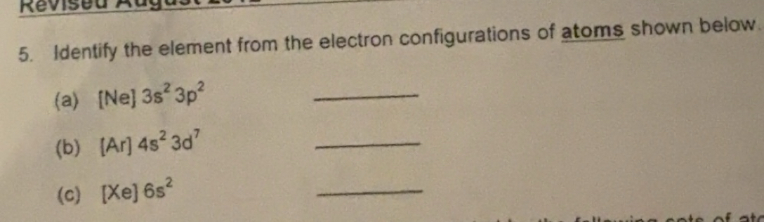Solved: Revised A 5. Identify the element from the electron ...