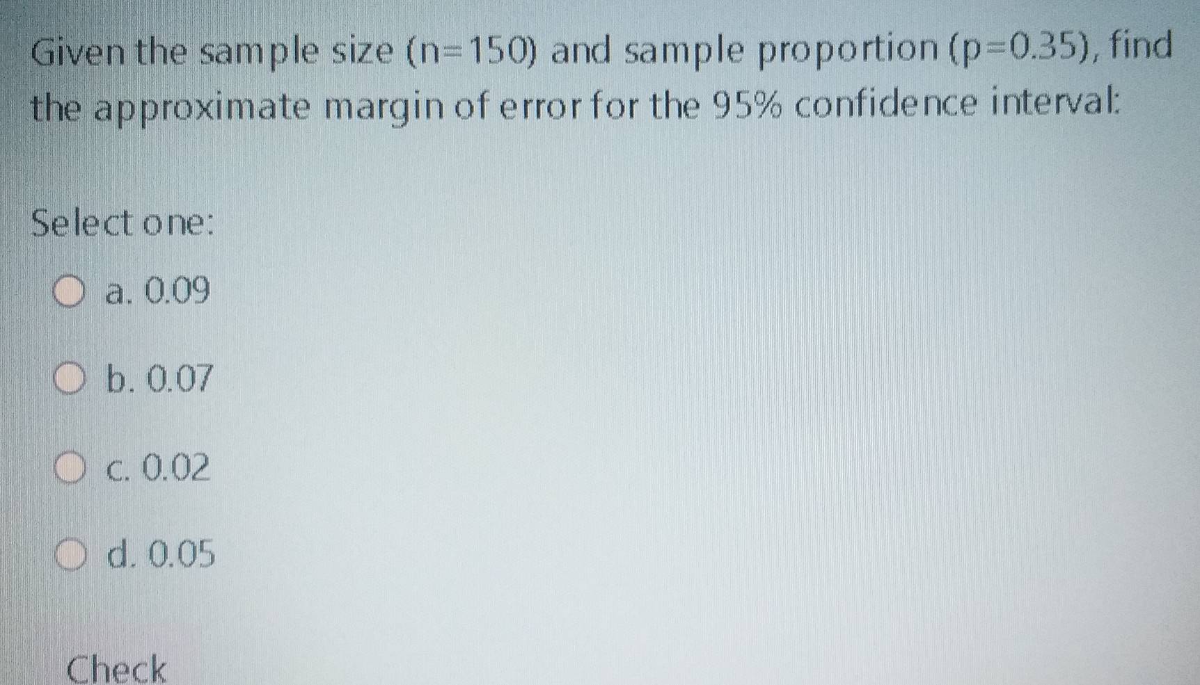 Solved: Given the sample size (n=150) and sample proportion (p=0.35 ...