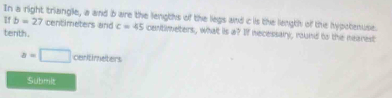 Solved: If b=27 centimeters and c=45 centimeters, what is o? If ...
