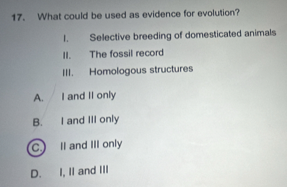 Solved: What could be used as evidence for evolution? 1. Selective ...