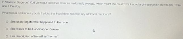 Solved: In "Harrison Bergeron," Kurt Vonnegut describes Hazel as ...