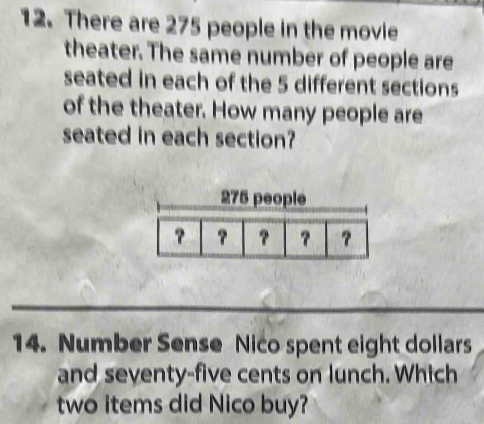 Solved: There are 275 people in the movie theater. The same number of ...