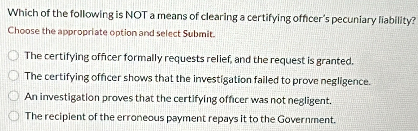Solved: Which of the following is NOT a means of clearing a certifying ...