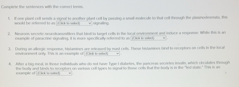Solved: Complete the sentences with the correct terms. 1. If one plant ...