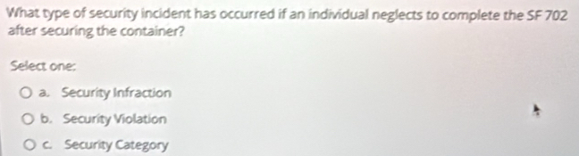 Gelöst:What type of security incident has occurred if an individual ...