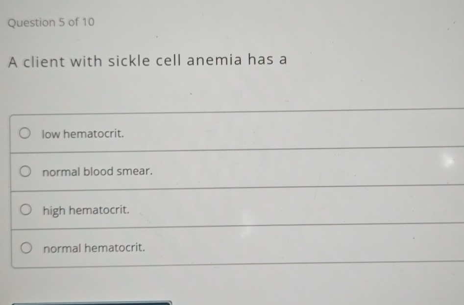 Solved: A client with sickle cell anemia has a low hematocrit. normal ...