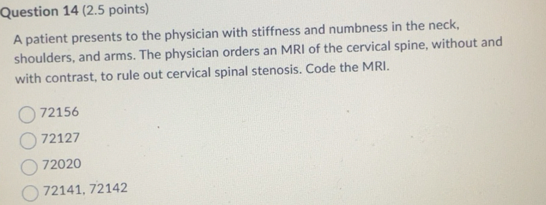 Solved: (2.5 points) A patient presents to the physician with stiffness ...