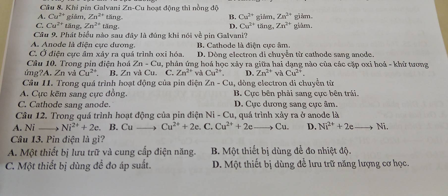 Giải quyết:Khi pin Galvani Zn-Cu hoạt động thì nồng độ A. Cu^(2+) giảm ...