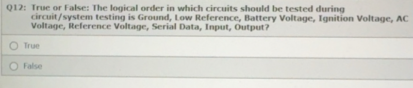 Solved: True or False: The logical order in which circuits should be ...