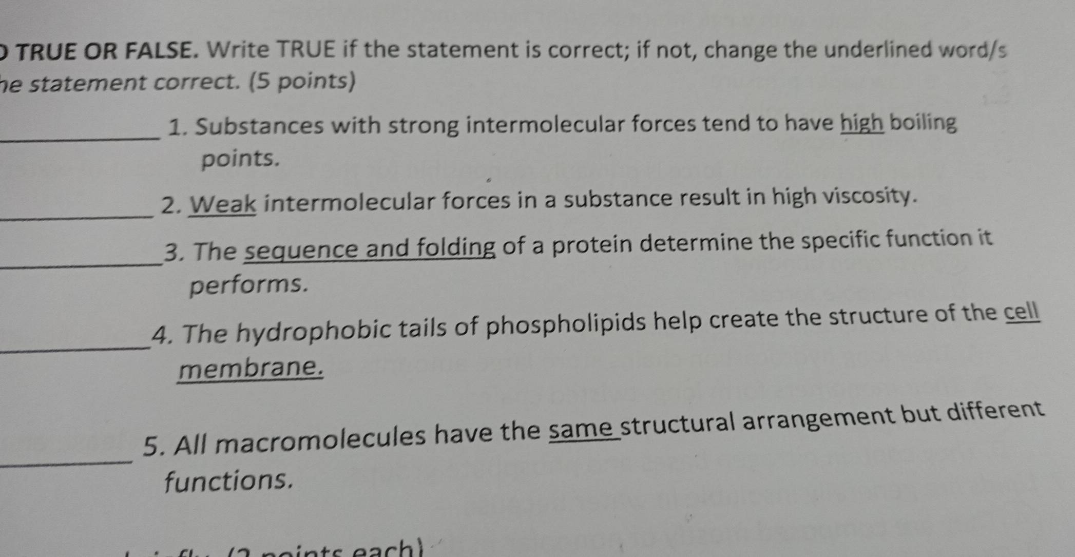 Solved: TRUE OR FALSE. Write TRUE if the statement is correct; if not, change the underlined ...