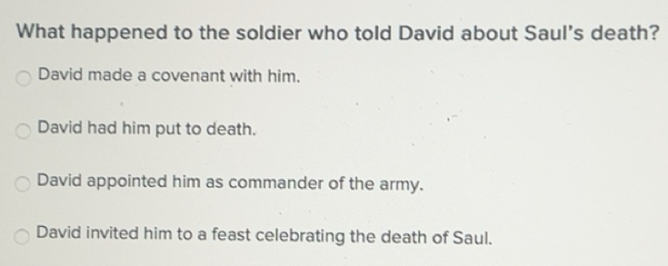 Solved: What happened to the soldier who told David about Saul's death ...