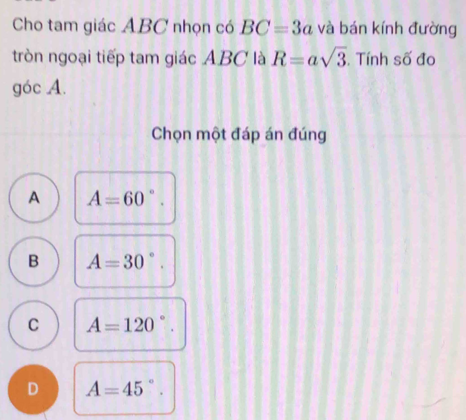 Giải quyết:Cho tam giác ABC nhọn có BC=3a và bán kính đường tròn ngoại ...