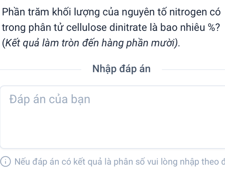 Giải quyết:Phần trăm khối lượng của nguyên tố nitrogen có trong phân tử ...