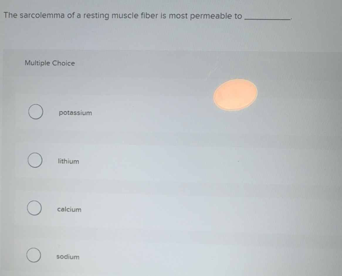 Solved: The sarcolemma of a resting muscle fiber is most permeable to ...