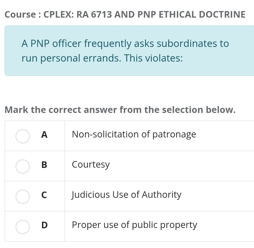Solved: Course : CPLEX: RA 6713 AND PNP ETHICAL DOCTRINE A PNP officer ...