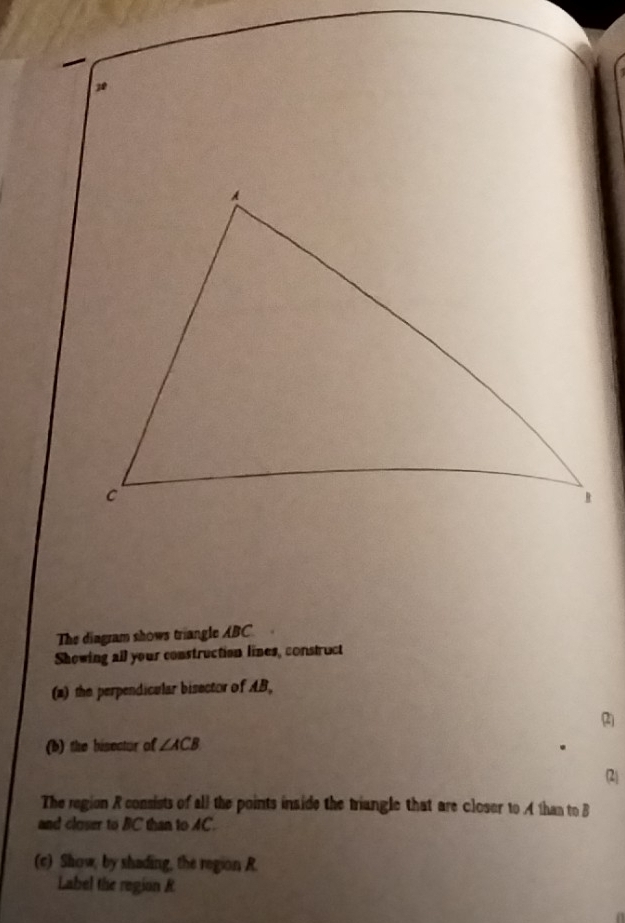 Solved: The diagram shows triangle ABC Showing all your construction ...
