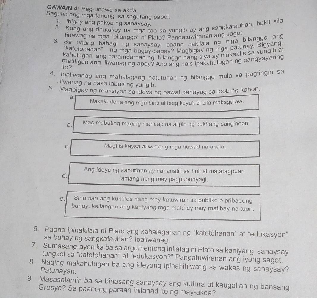 Solved: GAWAIN 4: Pag-unawa sa akda Sagutin ang mga tanong sa sagutang ...