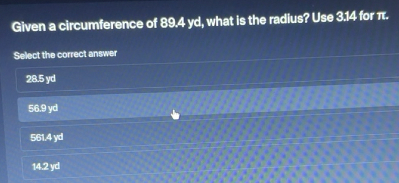 Solved: Given a circumference of 89.4 yd, what is the radius? Use 3.14 ...