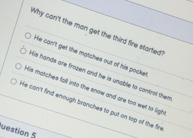 Solved: Why can't the man get the third fire started? He can't get the ...