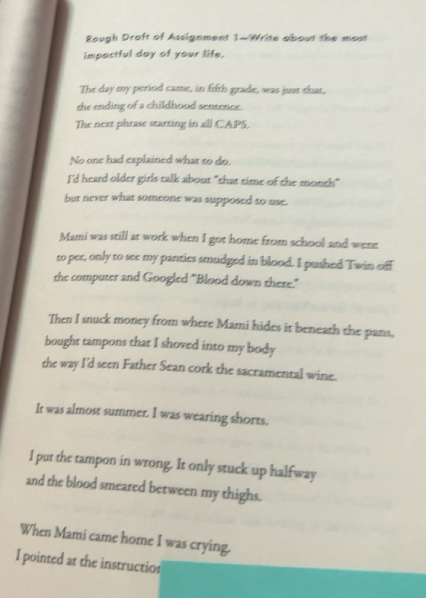 Solved: Rough Draft of Assignment 1-Write about the most impactful day ...