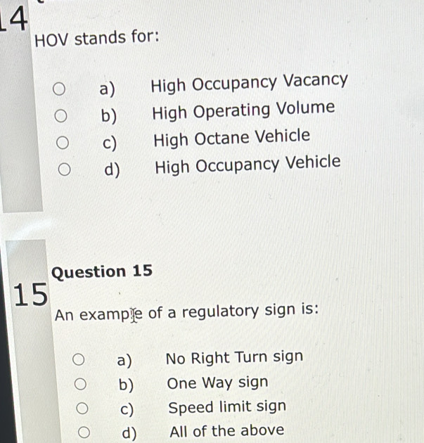 Solved: HOV stands for: a) High Occupancy Vacancy b) High Operating ...