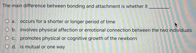 Solved: The main difference between bonding and attachment is whether ...