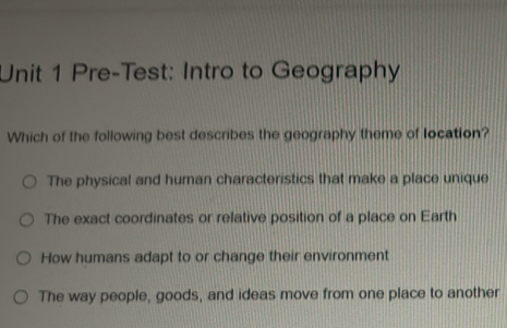 Solved: Pre-Test: Intro to Geography Which of the following best ...