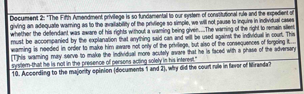 Solved: Document 2: "The Fifth Amendment privilege is so fundamental to ...