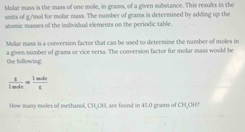 Solved: Molar mass is the mass of one mole, in grams, of a given ...