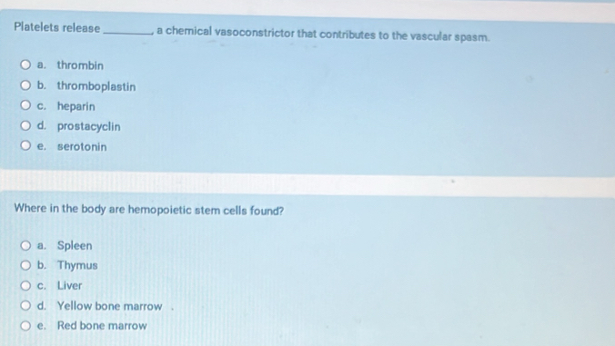 Solved: Platelets release_ , a chemical vasoconstrictor that ...