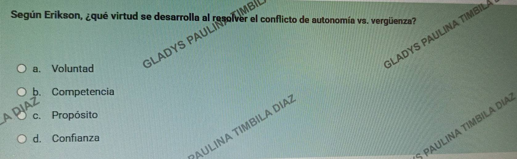 Resuelto:IMBIL Según Erikson, ¿qué virtud se desarrolla al resolver el ...