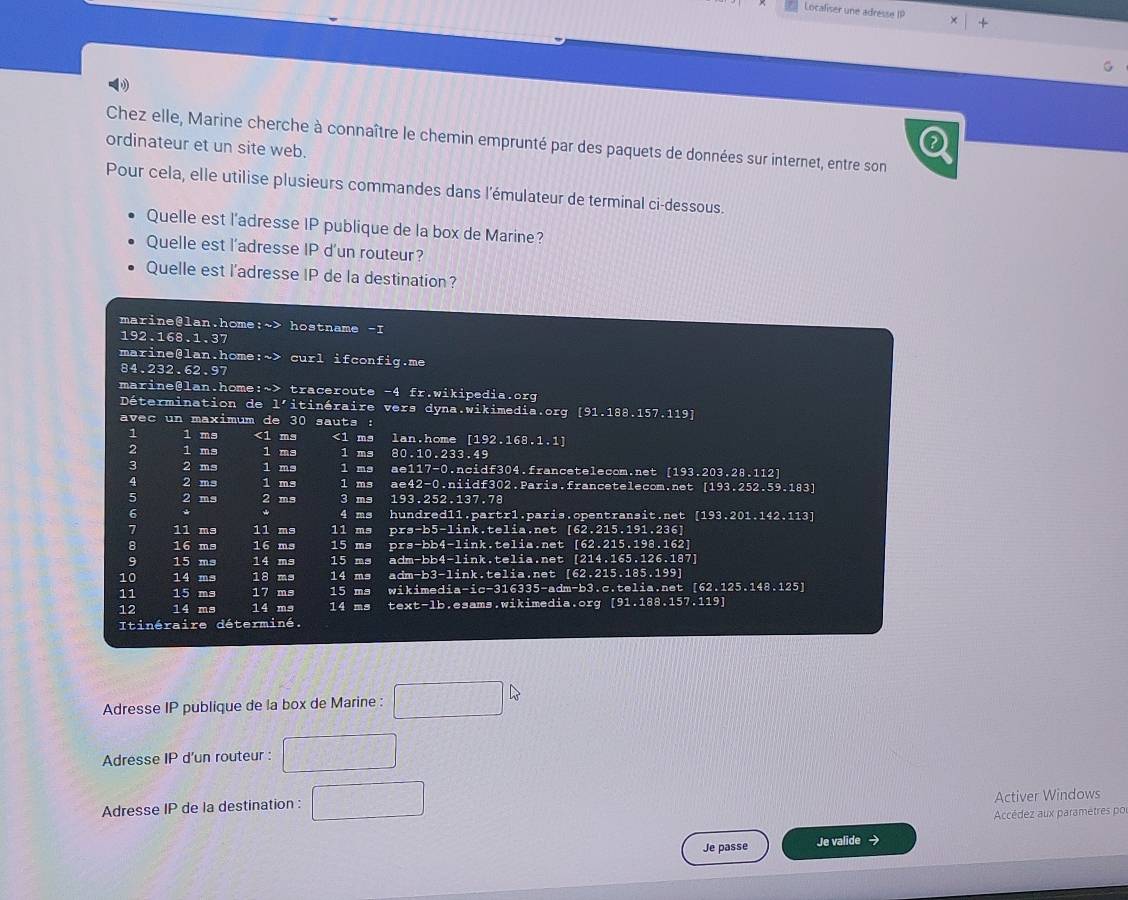 Solved: Localiser une adresse IP Chez elle, Marine cherche à connaître ...