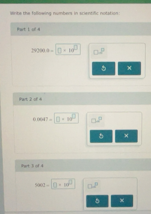 Solved: Write the following numbers in scientific notation: Part 1 of 4 ...
