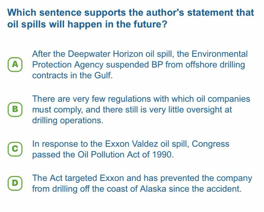 Solved: Which sentence supports the author's statement that oil spills ...