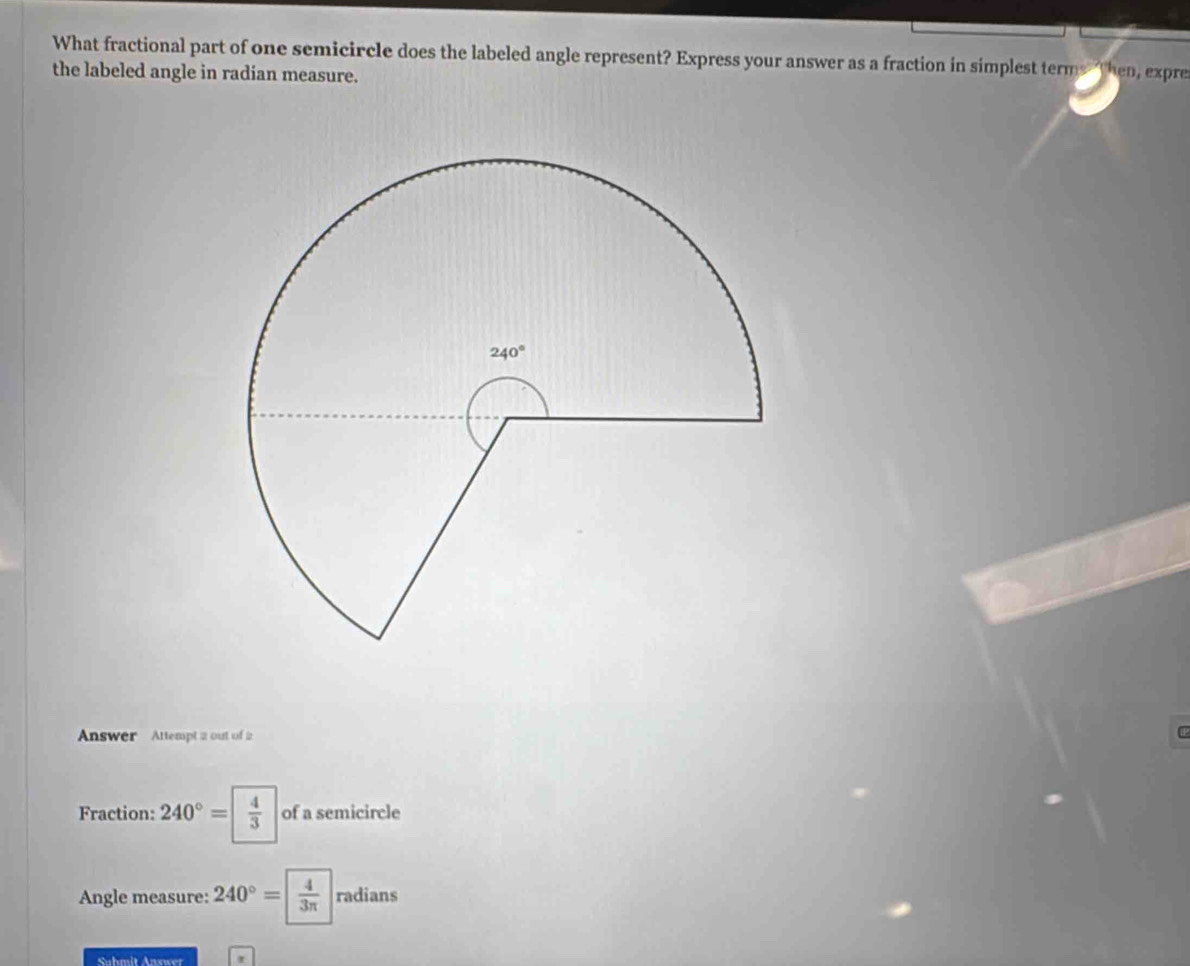 Solved: What fractional part of one semicircle does the labeled angle ...