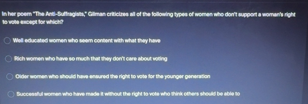 Solved: In her poem “The Anti-Suffragists,” Gilman criticizes all of ...