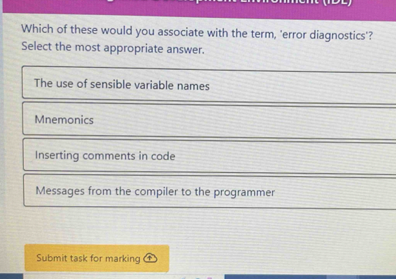 Solved: Which of these would you associate with the term, 'error diagnostics'? Select the most ...