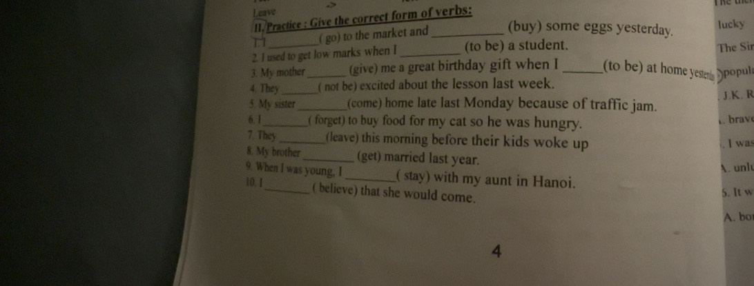 Giải quyết:Leave II. Practice : Give the correct form of verbs: ( go ...