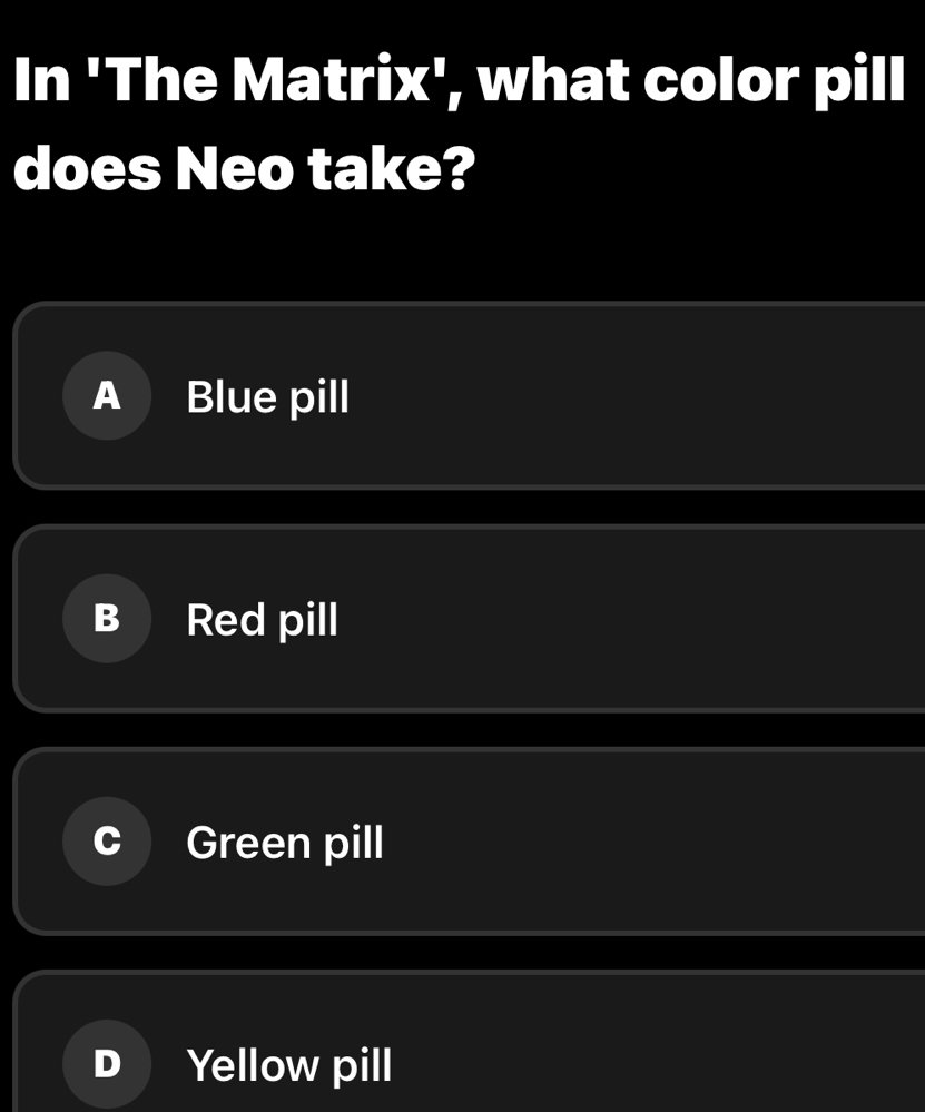 Resolvido:In 'The Matrix', what color pill does Neo take? A Blue pill ...