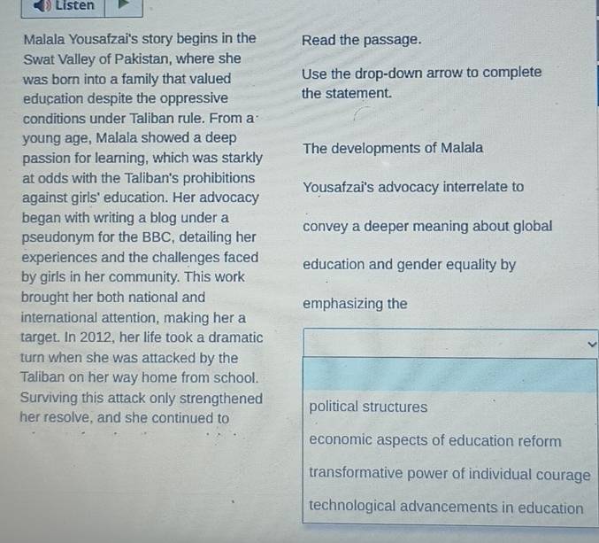 Solved: Listen Malala Yousafzai's story begins in the Read the passage ...
