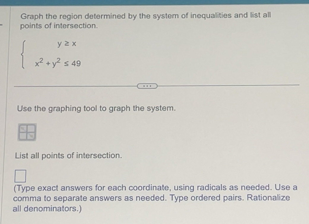 Solved: Graph the region determined by the system of inequalities and ...