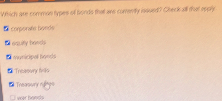 Solved: Which are common types of bonds that are currently issued ...