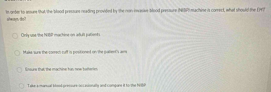 Solved: In order to assure that the blood pressure reading provided by ...