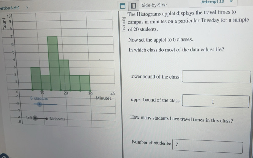 Solved: estion 6 of 9 Side-by-Side Attempt 18 The Histograms applet ...